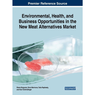 按需印刷不退不换Environmental, Health, and Business Opportunities in the New Meat Alternatives Market[9781522573500]