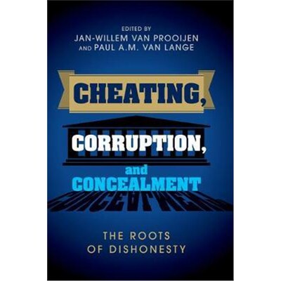 按需印刷不退不换Cheating, Corruption, and Concealment:The Roots of Dishonesty[9781107512627]