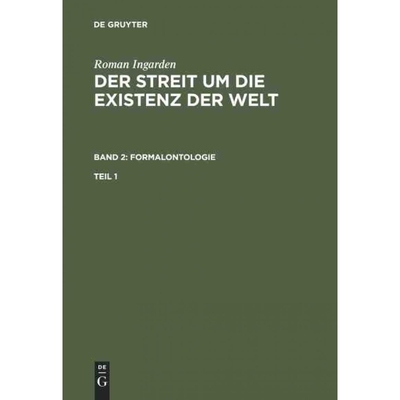 按需印刷DEG Roman Ingarden: Der Streit um die Existenz der Welt. Band 2: Formalontologie. Teil 1[9783484700482]