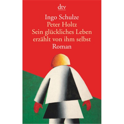 预订【德语】Peter Holtz Sein gluckliches Leben erzahlt von ihm selbst[9783423146982]