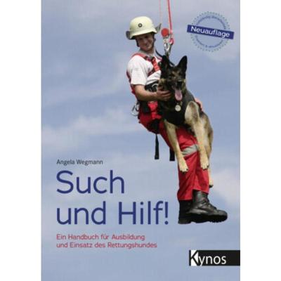 预订【德语】 Such und Hilf!:Ein Handbuch für Ausbildung und Einsatz des Rettungshundes