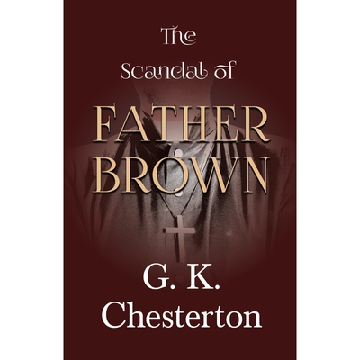 按需印刷The Scandal of Father Brown[9781528720328]