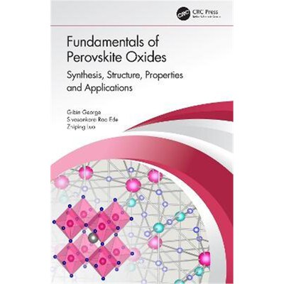 按需印刷不退不换Fundamentals of Perovskite Oxides:Synthesis, Structure, Properties and Applications[9780367354480]