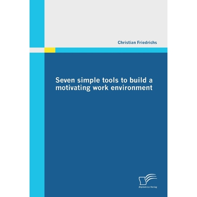 按需印刷不退不换Seven simple tools to build a motivating work environment[9783842865945]