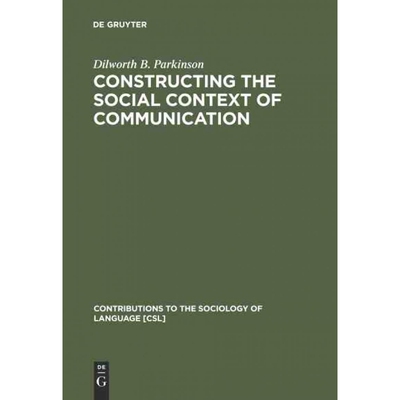 按需印刷DGYT Constructing the Social Context of Communication[9783110105377]