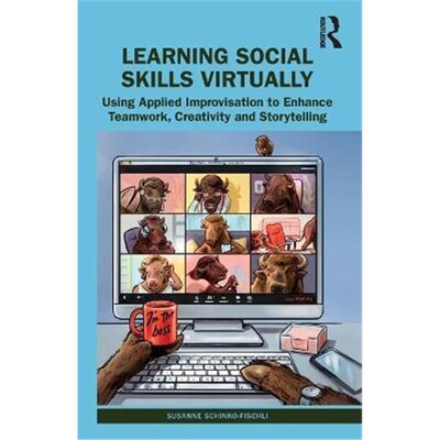 按需印刷不退不换 Learning Social Skills Virtually:Using Applied Impr