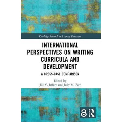 按需印刷International Perspectives on Writing Curricula and Development:A Cross-Case Comparison[9780367508166]