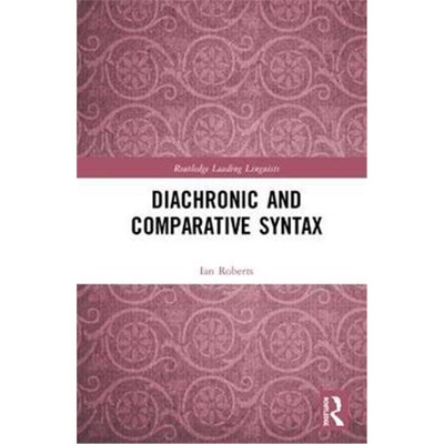 按需印刷不退不换Diachronic and Comparative Syntax[9781138233041]