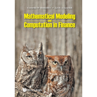 按需印刷不退不换Mathematical Modeling and Computation in Finance[9781786348050]