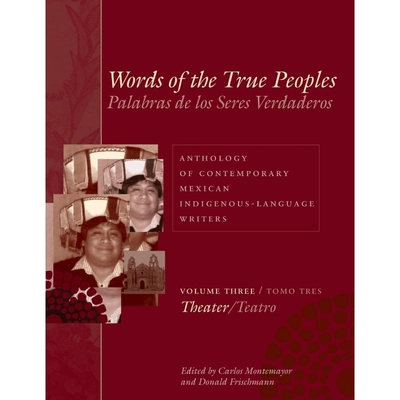 按需印刷Words of the True Peoples/Palabras de los Seres Verdaderos[9781477315286]