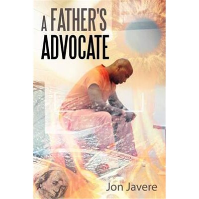 按需印刷不退不换A Father's Advocate[9781462071425]
