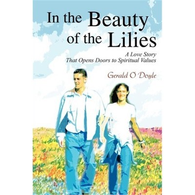 按需印刷In the Beauty of the Lilies:A Love Story That Opens Doors to Spiritual Values[9780595222988]