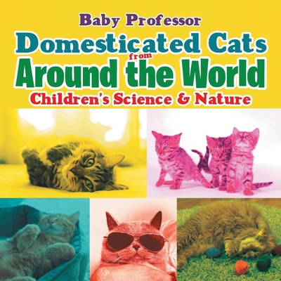 预订Domesticated Cats from Around the World | Children's Science & Nature
