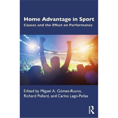 按需印刷Home Advantage in Sport:Causes and the Effect on Performance[9780367533267]