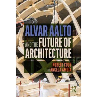 按需印刷不退不换Alvar Aalto and the Future of Architecture[9780367749729]