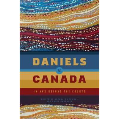 预订不退不换Daniels v. Canada:In and Beyond the Courts