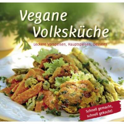 预订不退不换德语 Vegane Volksküche:Leckere Vorspeisen, Hauptspeisen, Desserts Schnell gema