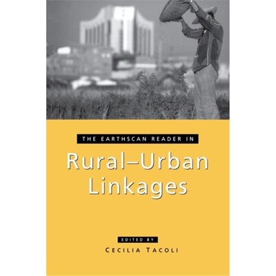 预订不退不换Earthscan Reader in Rural-Urban Linkages[9781844073160]