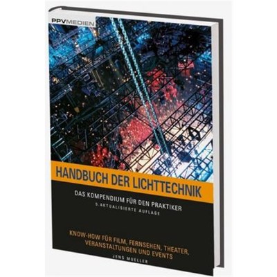预订【德语】 Handbuch der Lichttechnik:Das Kompendium für den Praktiker. Know-how für Film, Fernsehen, Theater, Verans