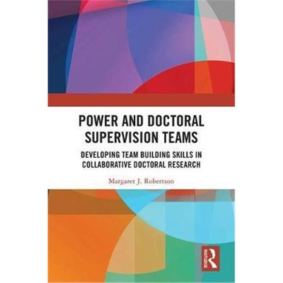 按需印刷  Power and Doctoral Supervision Teams:Developing Te