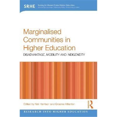 按需印刷Marginalised Communities in Higher Education:Disadvantage, Mobility and Indigeneity[9780367264574]