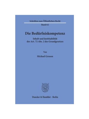 预订【德语】Die Bedürfniskompetenz.:Inhalt und Justitiabilit?t des Art. 72 Abs. 2 des Grundgesetzes.