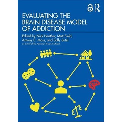 按需印刷Evaluating the Brain Disease Model of Addiction[9780367470067]