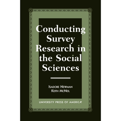 按需印刷不退不换Conducting Survey Research in the Social Sciences[9780761812272]