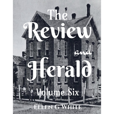 按需印刷不退不换The Review and Herald (Volume Six)[9781638732884]