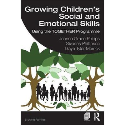 按需印刷不退不换Growing Children's Social and Emotional Skills:Using the TOGETHER Programme[9781032045979]