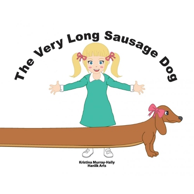 按需印刷不退不换The Very Long Sausage Dog[9780994273864]