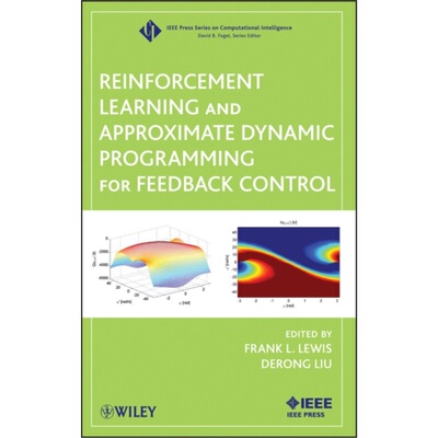 预订不退不换Reinforcement Learning and Approximate Dynamic Programming for Feedback Control[9781118104200]