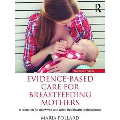 【按需印刷】Evidence-based Care for Breastfeeding Mothers:A