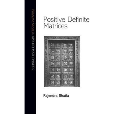 按需印刷不退不换Positive Definite Matrices[9780691168258]