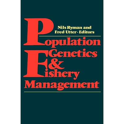 按需印刷Population Genetics and Fishery Management[9781932846225]