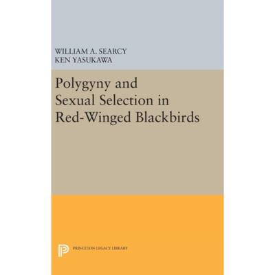 按需印刷Polygyny and Sexual Selection in Red-Winged Blackbirds[9780691630830]