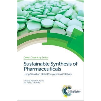 预订Sustainable Synthesis of Pharmaceuticals:Using Transition Metal Complexes as Catalysts