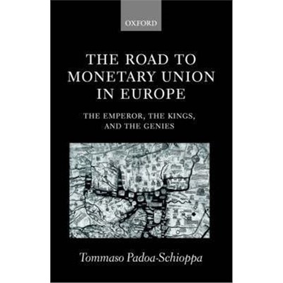 按需印刷The Road to Monetary Union in Europe:The Emperor, the Kings, and the Genies[9780199241767]
