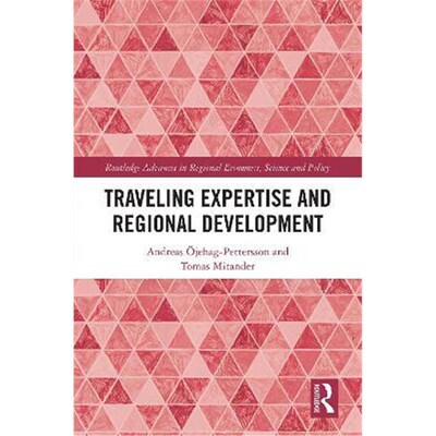 按需印刷不退不换Traveling Expertise and Regional Development[9781138567672]