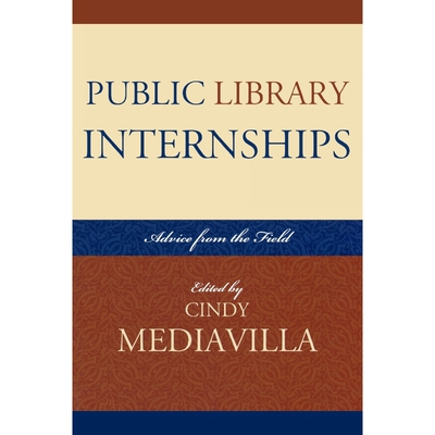 按需印刷不退不换Public Library Internships[9780810851863]