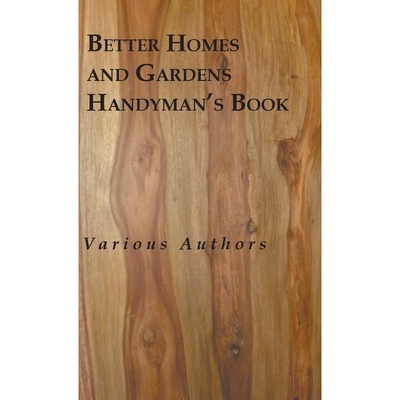 按需印刷不退不换Better Homes And Gardens Handyman's Book[9781445513652]