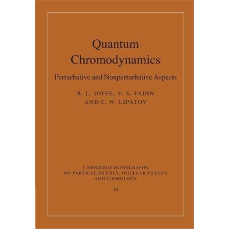 按需印刷Quantum Chromodynamics:Perturbative and Nonperturbative Aspects ...