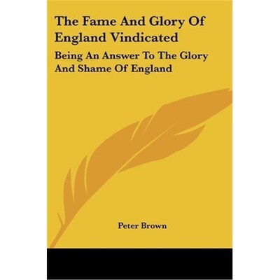 按需印刷The Fame and Glory of England Vindicated[9780548316573]