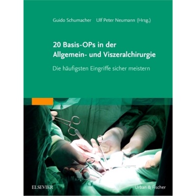 预订不退不换德语20 Basis-OPs in der Allgemein- und Viszeralchirurgie[9783437248153]
