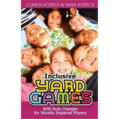 按需印刷不退不换Inclusive Yard Games:With Rule Changes for Visually Impaired Players[9780957632059]