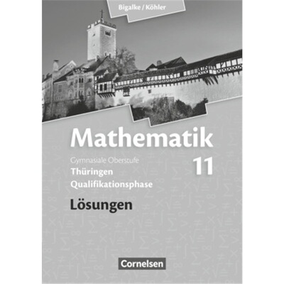 预订不退不换德语 Bigalke/Köhler: Mathematik - Thüringen - Ausgabe 2015 - 11. Schuljahr[9783060059355]