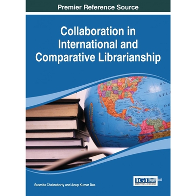 按需印刷不退不换Collaboration in International and Comparative Librarianship[9781466643659]