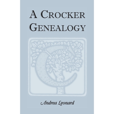 按需印刷不退不换A Crocker Genealogy[9780788401978]