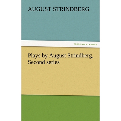 按需印刷不退不换Plays by August Strindberg, Second Series[9783842475496]