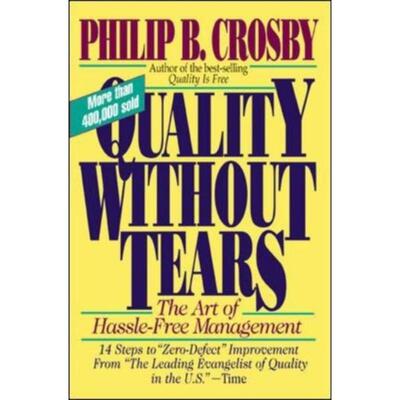 预订不退不换Quality Without Tears: The Art of Hassle-Free Management